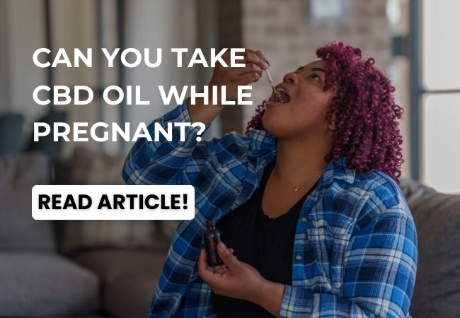 Can You Take CBG Oil While Pregnant? - Healthy Vibez CBD